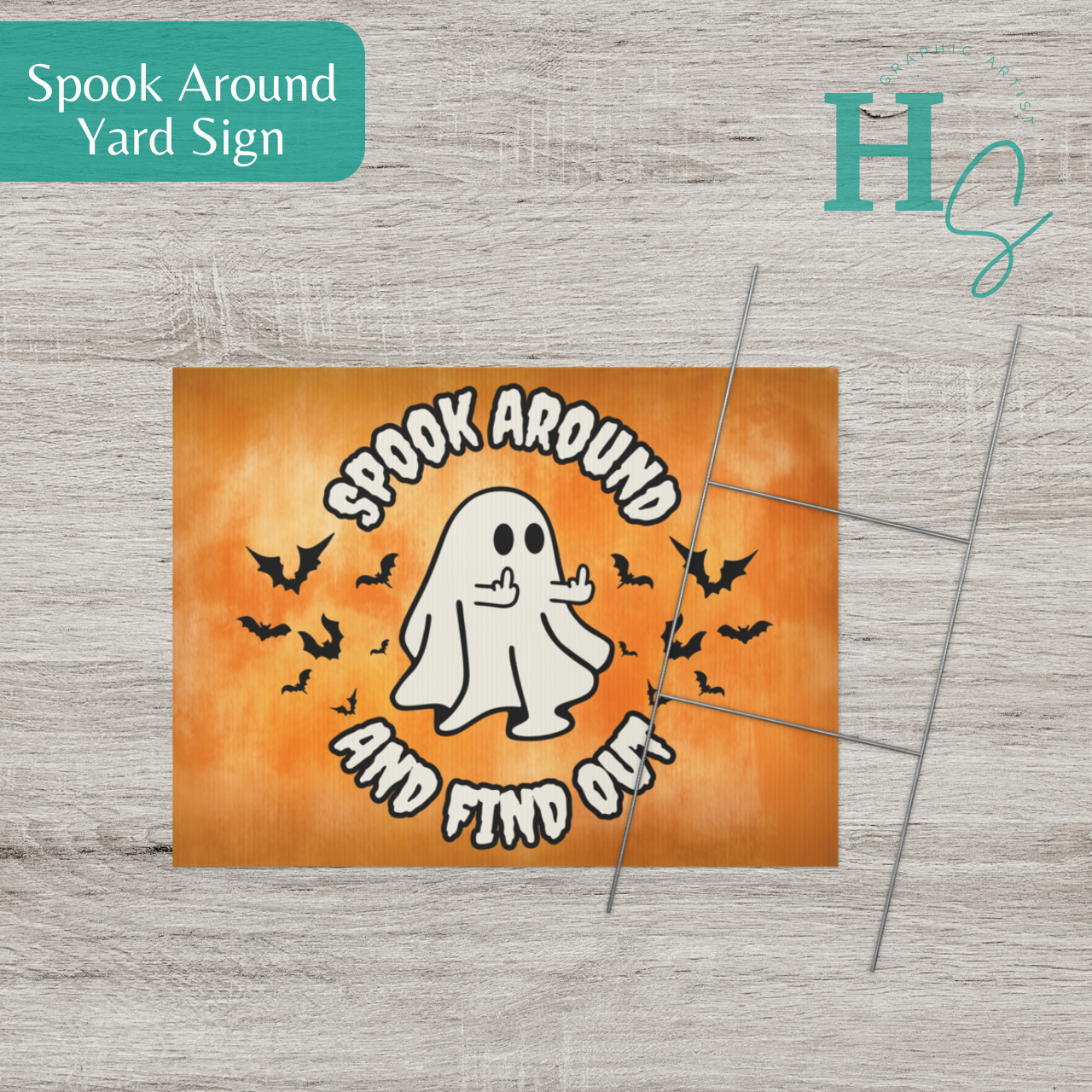Spook Around Yard sign – Honeypegs